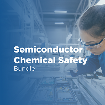 Semiconductor Chemical Safety Bundle