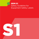 S00100 - SEMI S1 - Safety Guideline for Equipment Safety Labels