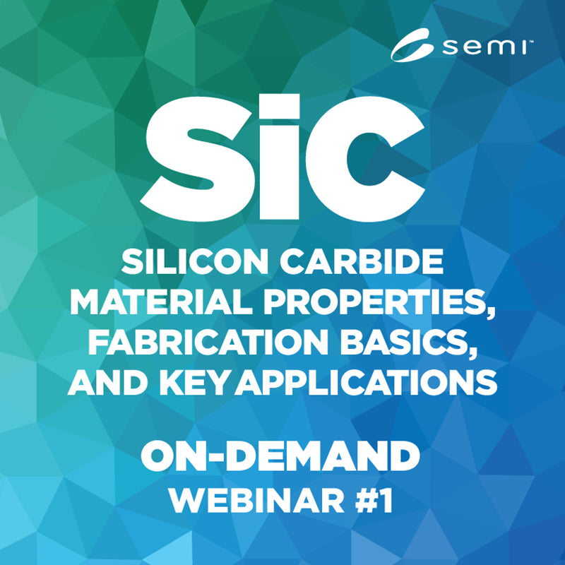 SiC Material Properties, Key Applications, and Fabrication Basics: Mak